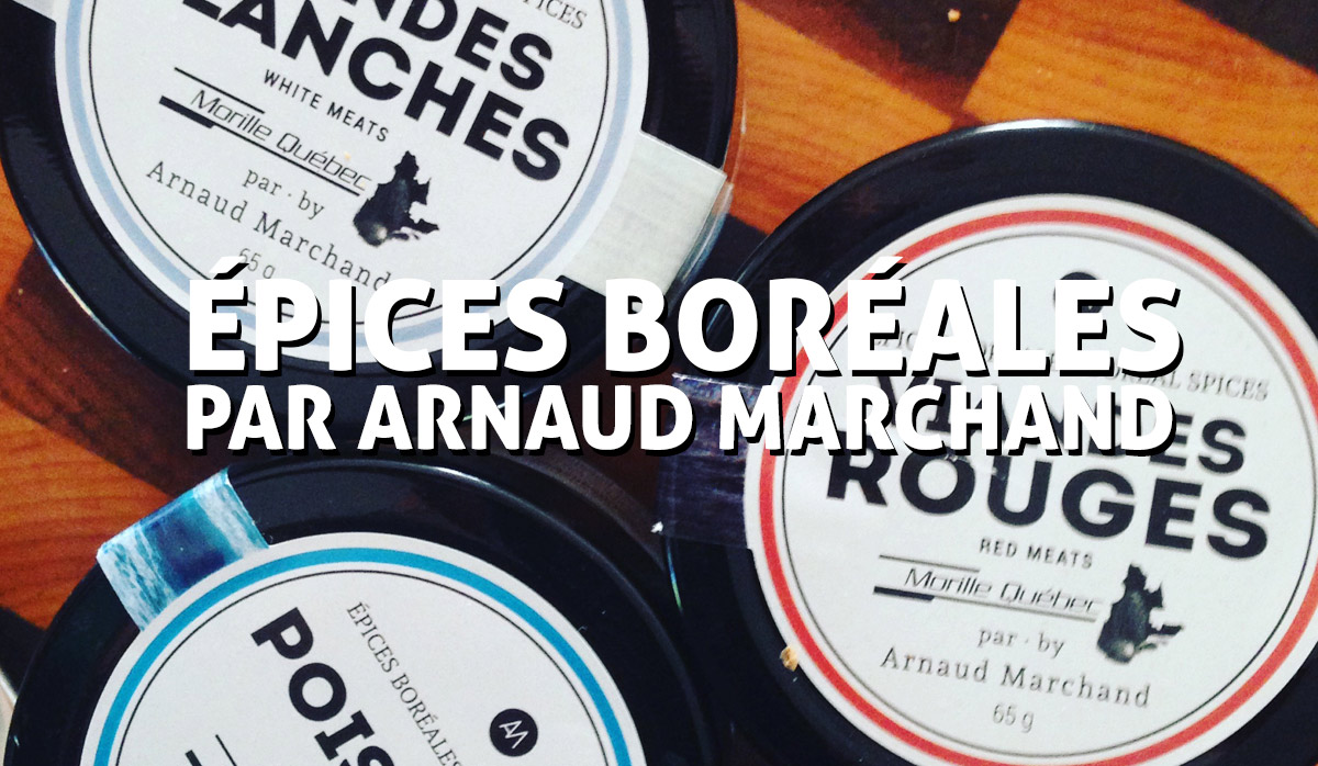 Épices boréales par Arnaud Marchand - TrancheDePain.com